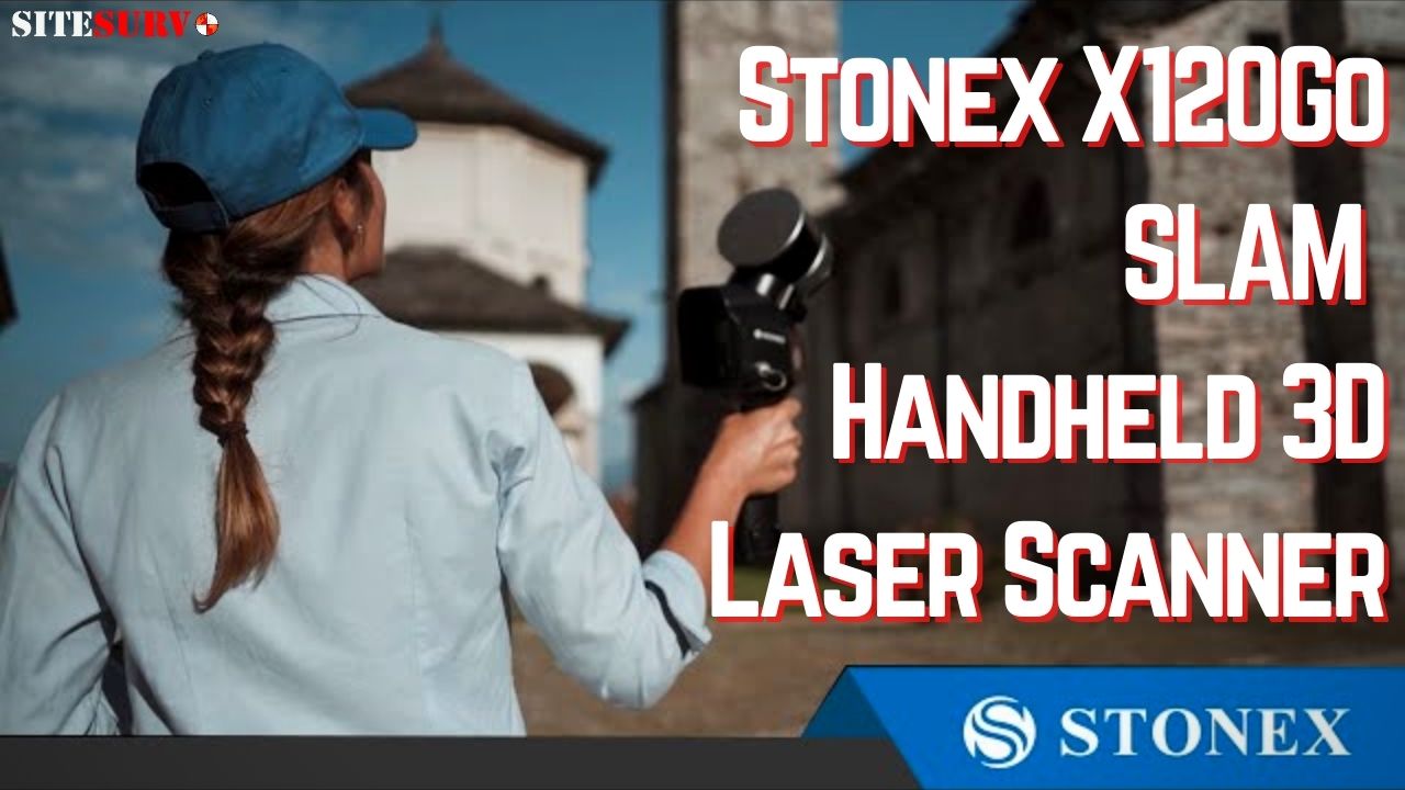 Stonex X120Go SLAM Handheld 3D Laser Scanner – SiteSurv USA